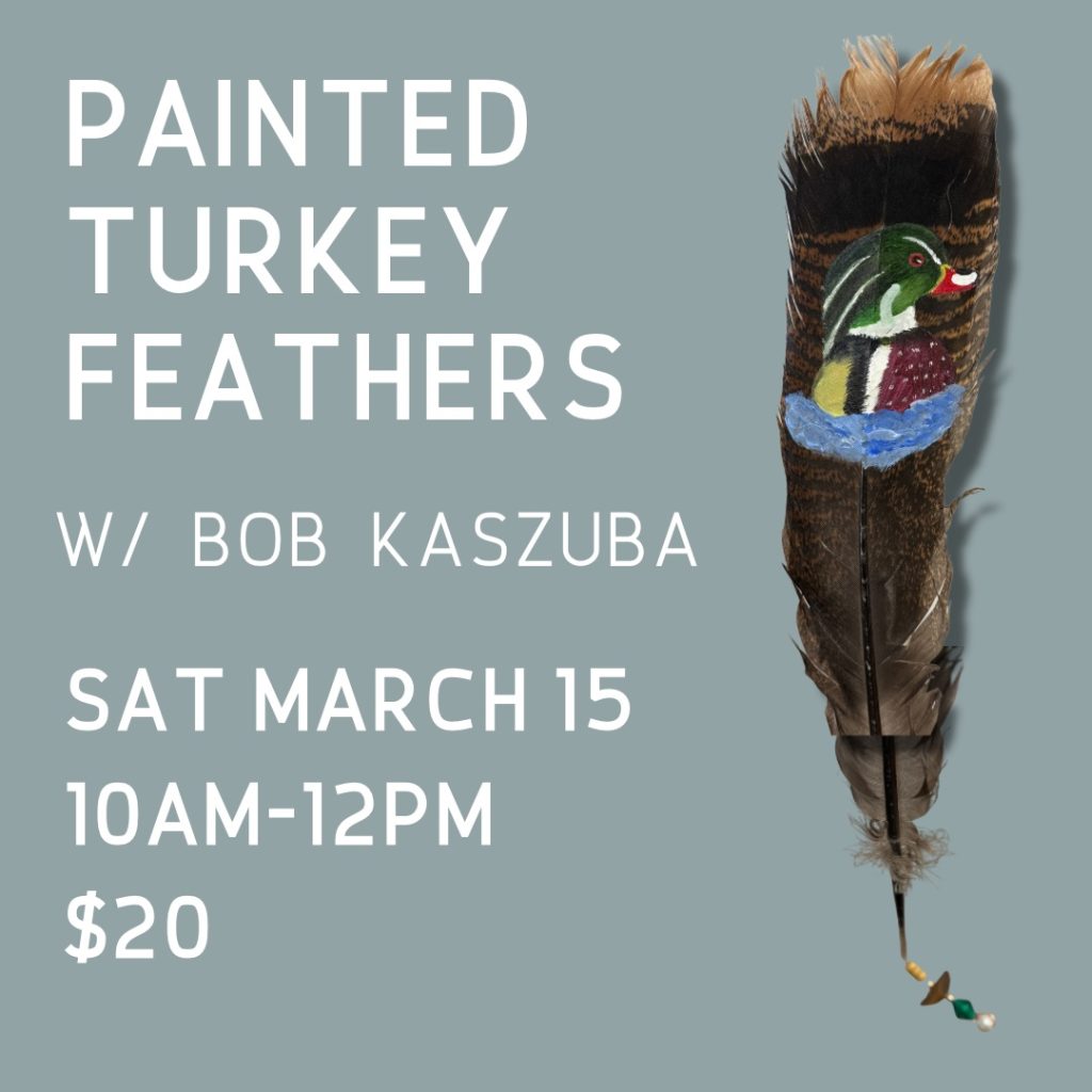 Painted Turkey Feathers – The Warehouse Eagle River Art Center
